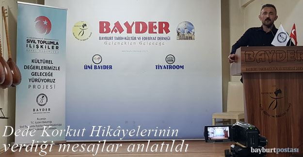BAYDER'de Dede Korkut hikayelerinin verdiği mesajlar anlatıldı ...